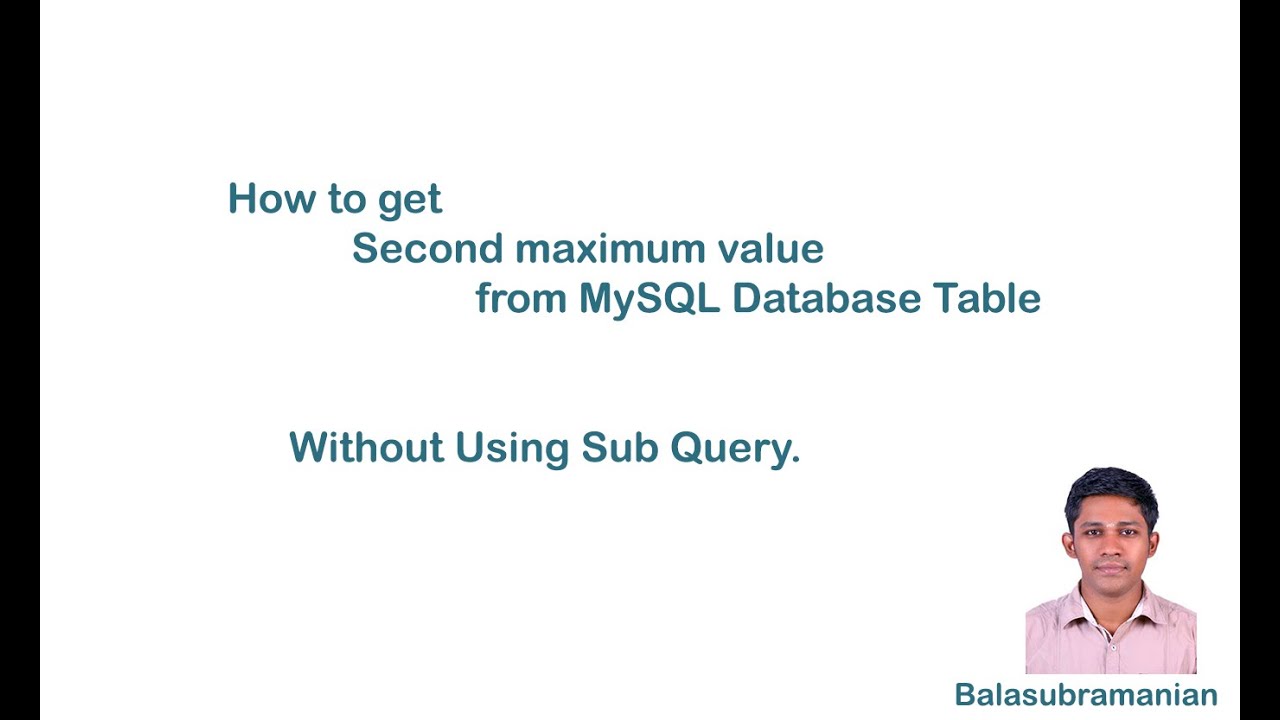 How to get 2nd Maximum value from MySQL - without using sub-query