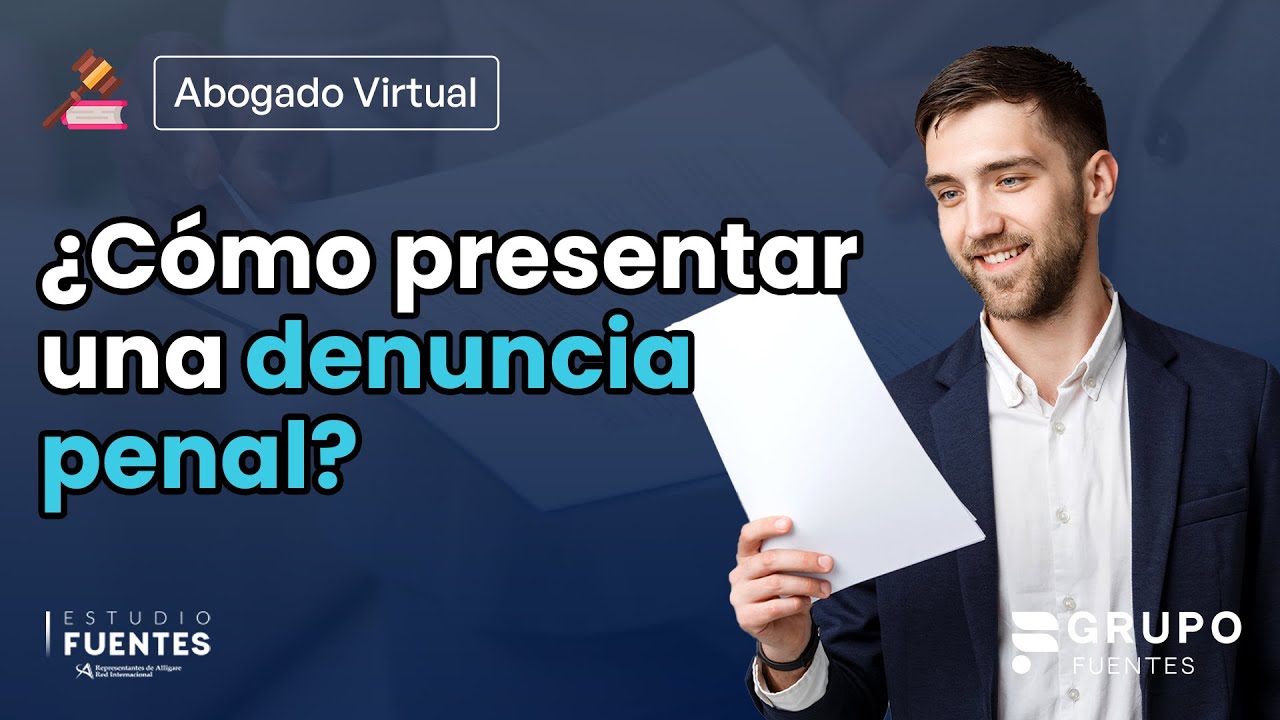 DENUNCIA PENAL PERÚ 2024 ► ¿Cómo hacer una denuncia penal? ►¿Cómo presentar una denuncia penal?