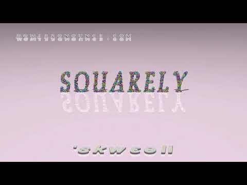squarely - pronunciation + Examples in sentences and phrases