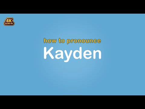 how to pronounce Kayden 【Name】