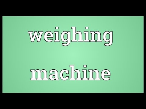 Weighing machine Meaning