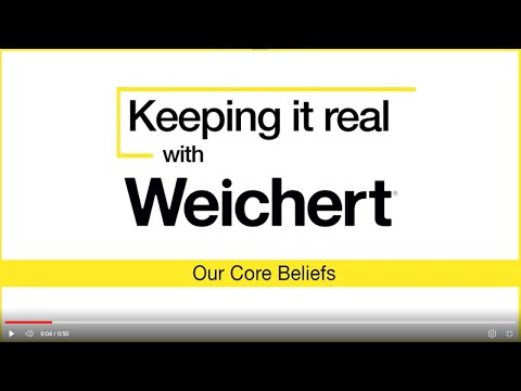 Keeping It Real With Weichert: Our Core Beliefs