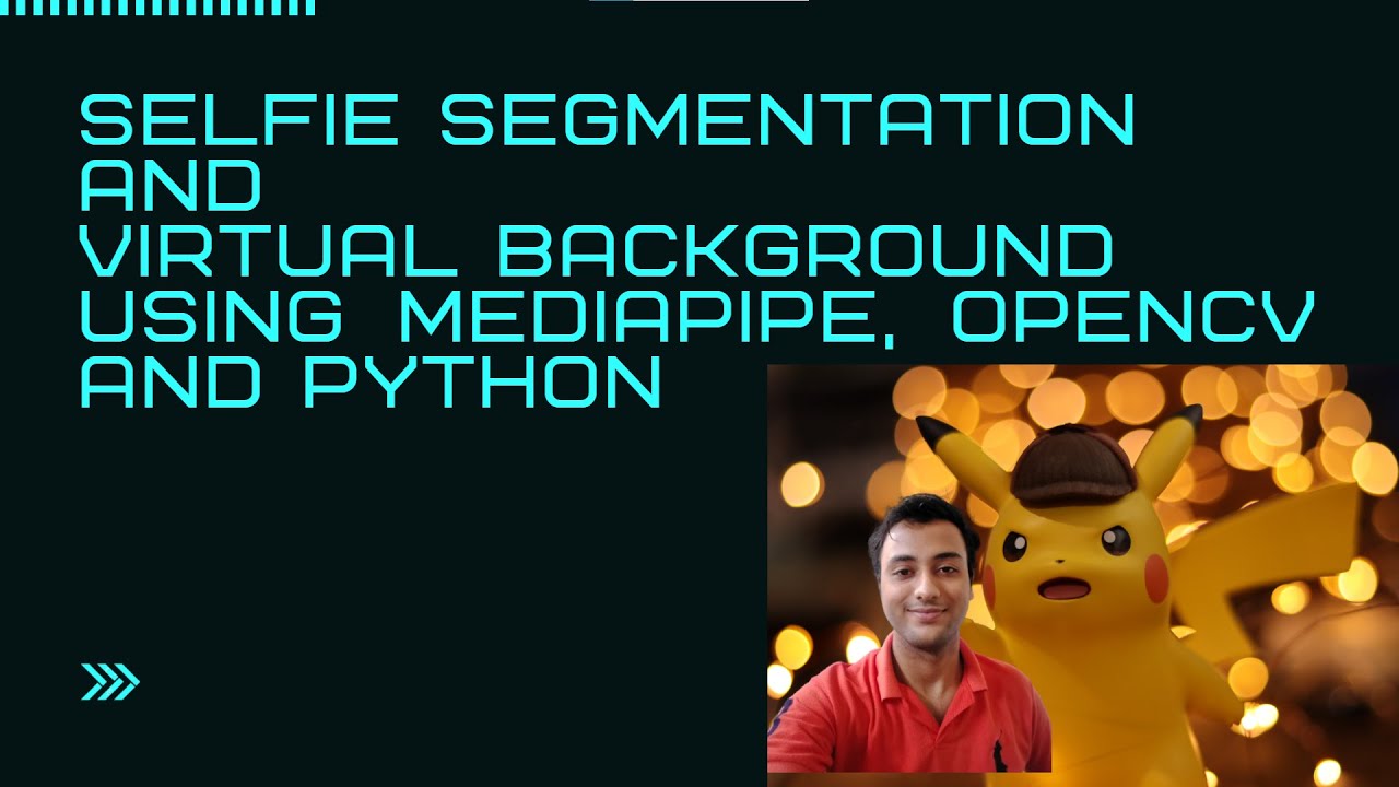 Selfie Segmentation and Virtual background using MediaPipe, OpenCV and Python
