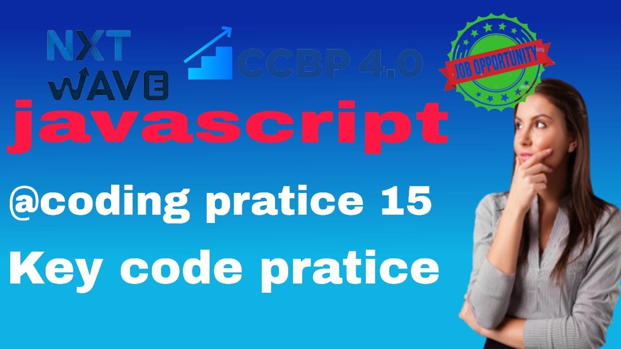 key code practice || javascript coding practice 15 ||nxtwave ccbp 4.0