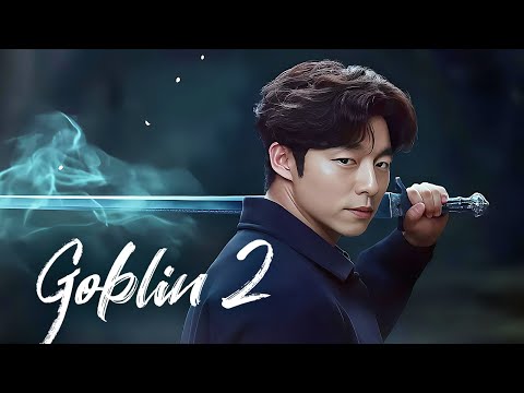 Goblin Season 2 | Concept Trailer