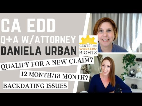 CA EDD Update - California EDD Unemployment New Claim + Backdating Important Info w/ Daniela Urban
