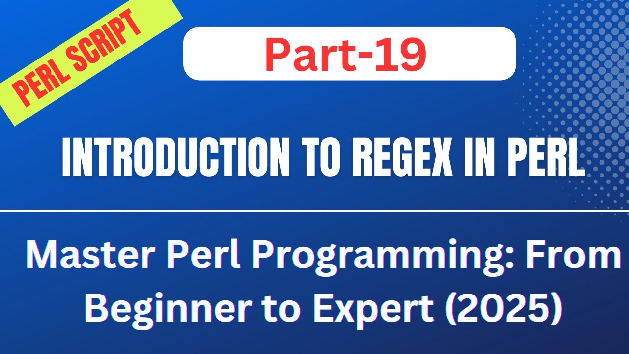 🚀Introduction to Regular Expression in Perl: Part-19 || #Perl #Scripting #regex #perlprogramming