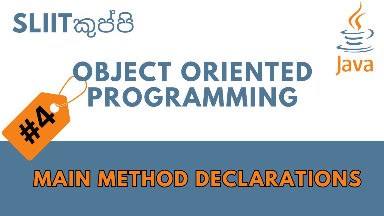 Java OOP SLIIT Kuppi | Episode 04 | Main Method Declarations