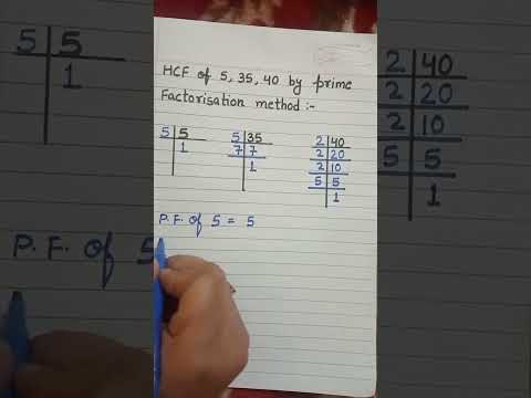 H.C.F of 5, 35 and 40 by prime factorisation method # a short helpful video
