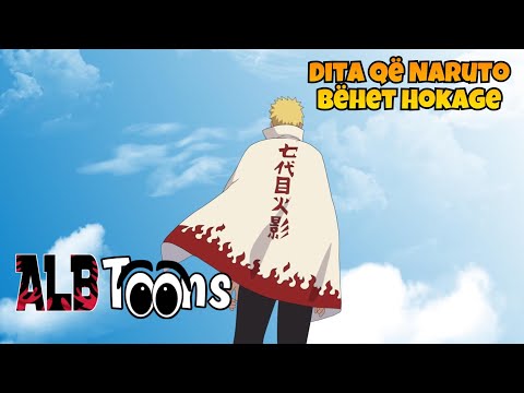 Naruto Shippuden Dita Që Naruto U Bë Hokage - Dubluar në Shqip
