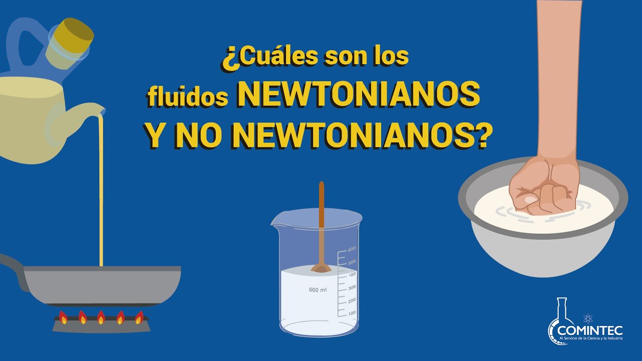 ¿Cuáles son los fluidos NEWTONIANOS y NO NEWTONIANOS?
