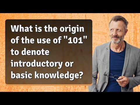 What is the origin of the use of "101" to denote introductory or basic knowledge?