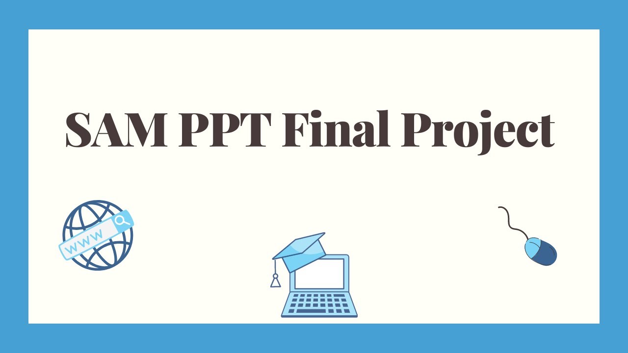 SAM PPT Final Project