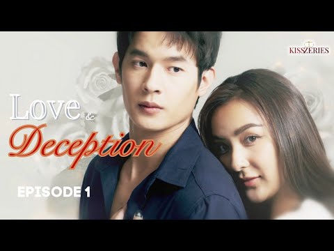 Love And Deception Episode 1 | Thai Lakorn Drama (ENG SUB)