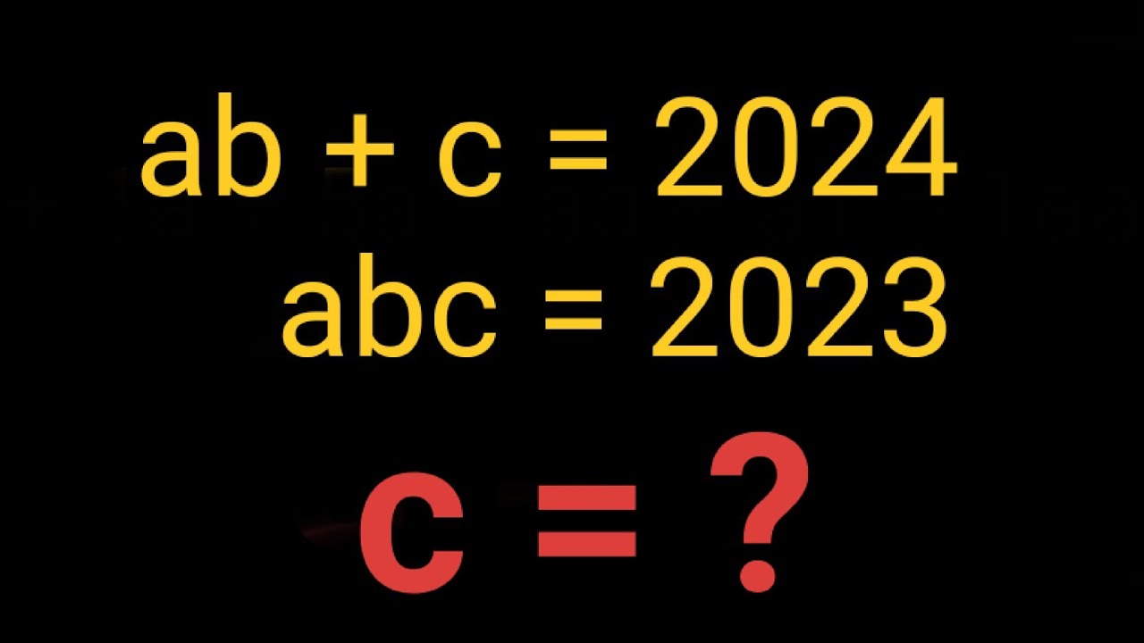 Many could not solve this! ab + c = 2024, abc = 2023, c = ? #explore #maths #mathsproblems
