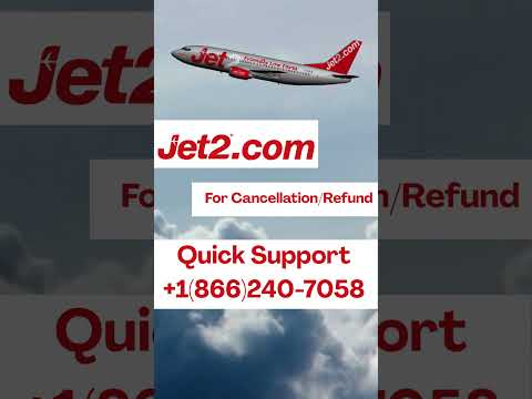 How to Cancel a Jet2 Flight and Get a Refund – Step-by-Step Guide 2025