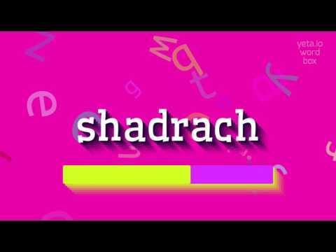 SHADRACH - HOW TO PRONOUNCE IT? #shadrach