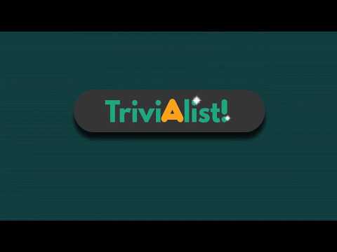 TriviAlist! A new and unique trivia game