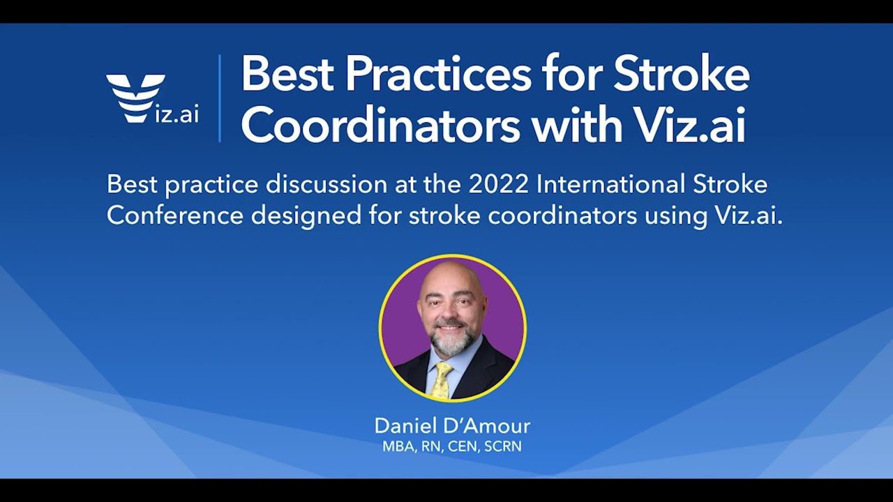 Best Practices for Stroke Coordinators with Viz.ai