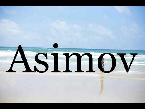 How To Pronounce Asimov🌈🌈🌈🌈🌈🌈Pronunciation Of Asimov