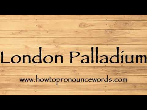 How To Pronounce London Palladium ? How To say London Palladium New Video