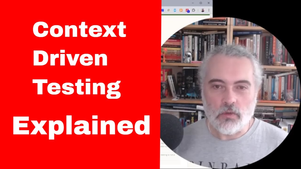 Context Driven Testing Explained