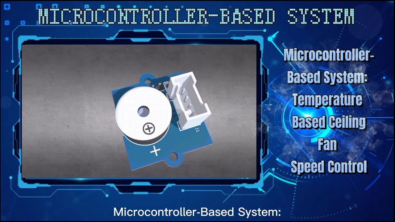 Microcontroller-Based System: Temperature Based Fan Speed Control