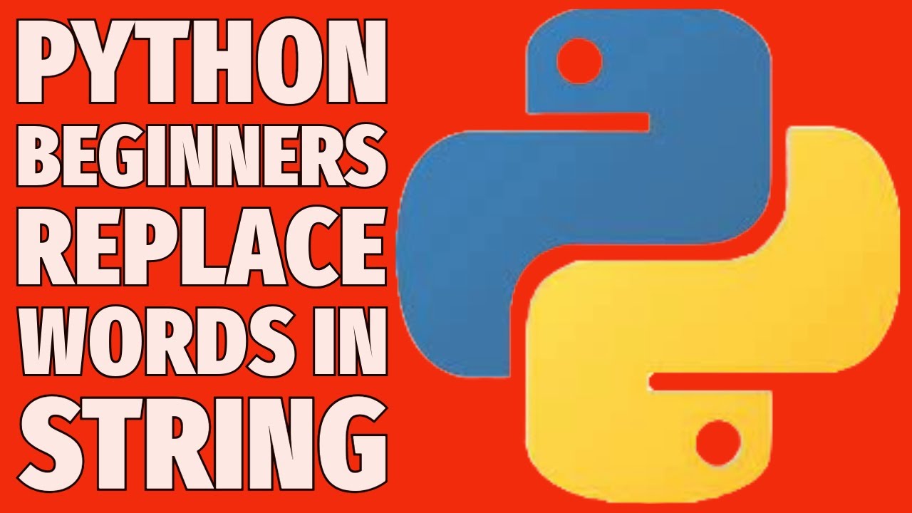 Python Script to Replace Words in a String Using Input 2025