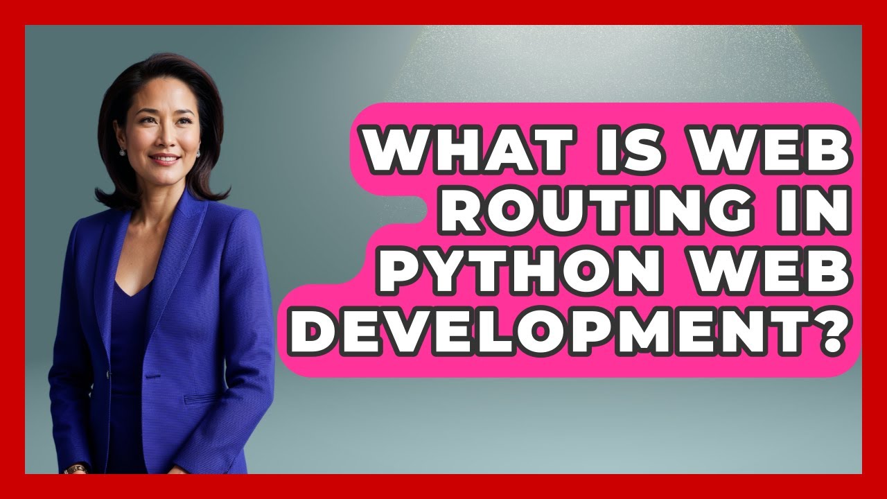 What Is Web Routing In Python Web Development? - Python Code School