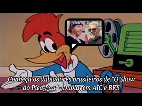 Conheça os dubladores brasileiros de "O Show do Pica-Pau" - Dublagem AIC e BKS