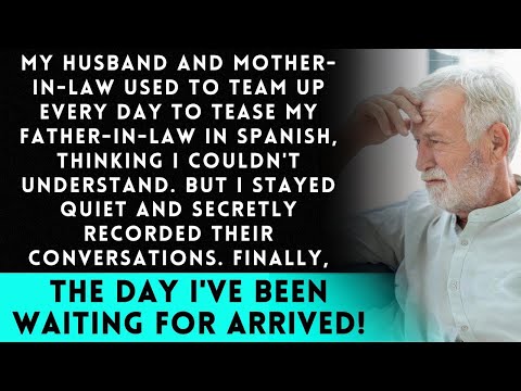 Husband and MIL Teamed Up Daily to Tease Father in Law in Spanish Assuming I Don't Understand