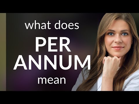 Per annum | what is PER ANNUM meaning