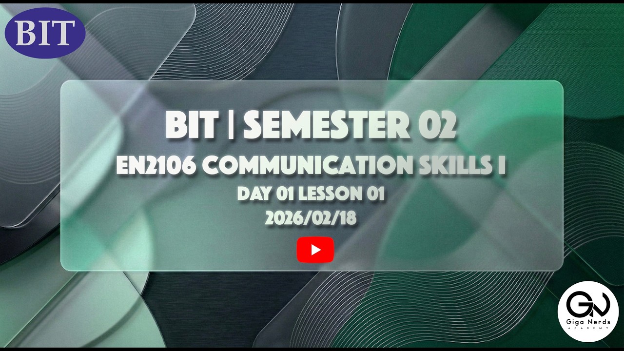 BIT | Semester 02 | Communication Skills I Day 1 Lesson 1 02/18