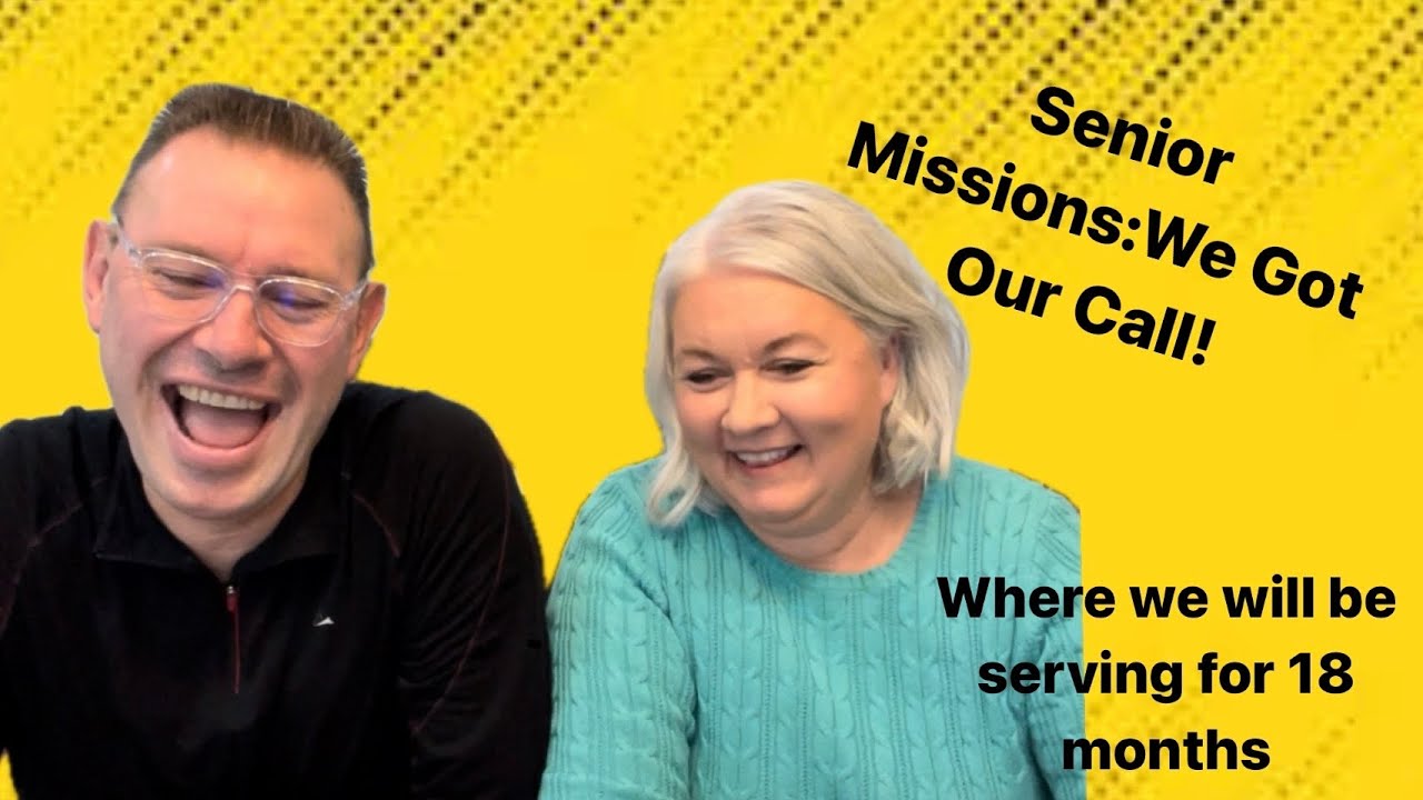 Senior Missionaries: Our Mission Call!