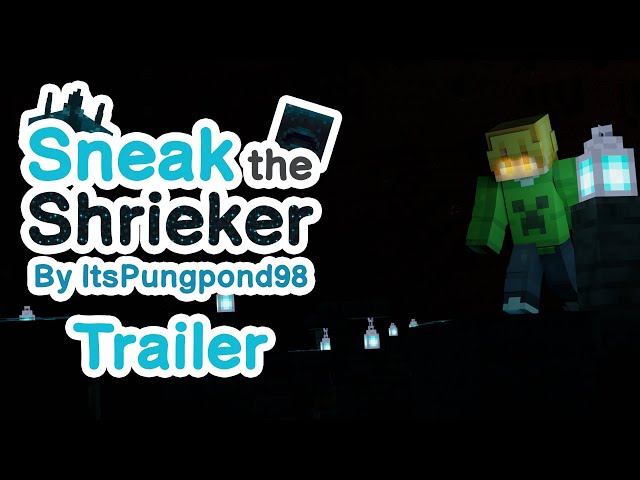Sneak The Shrieker Minecraft Map