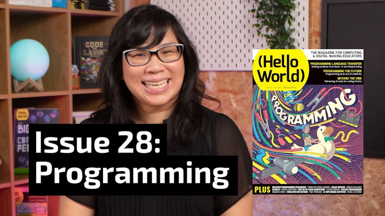 Hello issue 28: All about programming | Programming | Hello World podcast