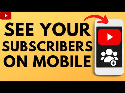 How to See Your Subscribers on YouTube Mobile - iPhone & Android