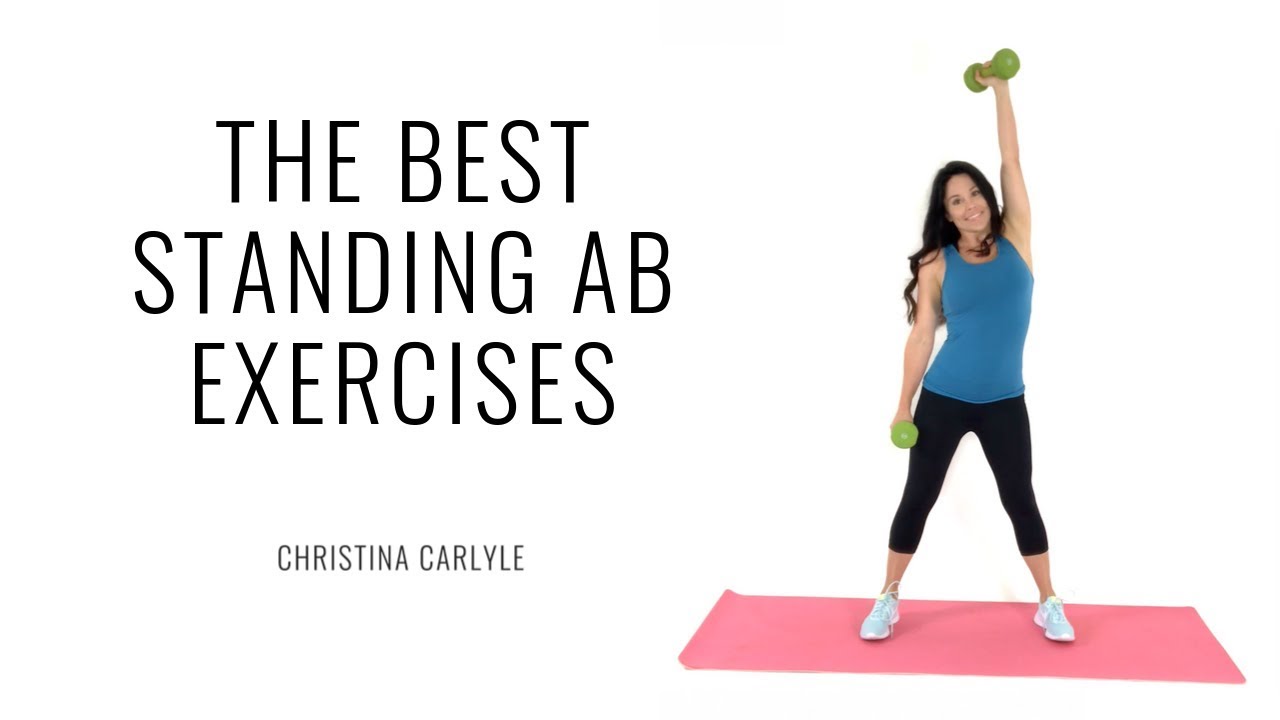 6 Standing Ab Exercises for Toned Abs, Strength & Maximum Calorie Burn | Christina Carlyle