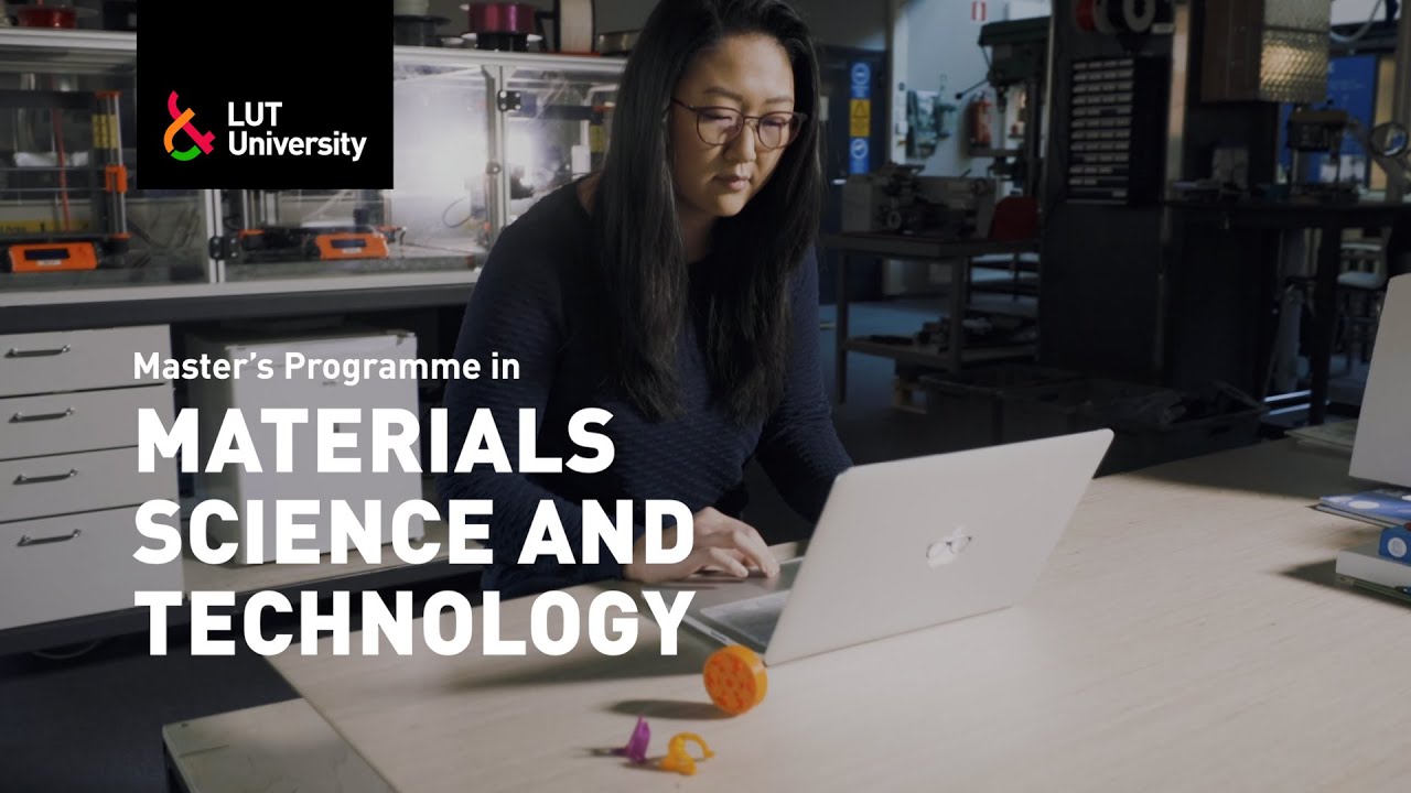 Master's Programme in Materials Science and Technology - LUT University