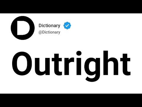 Outright Meaning In English