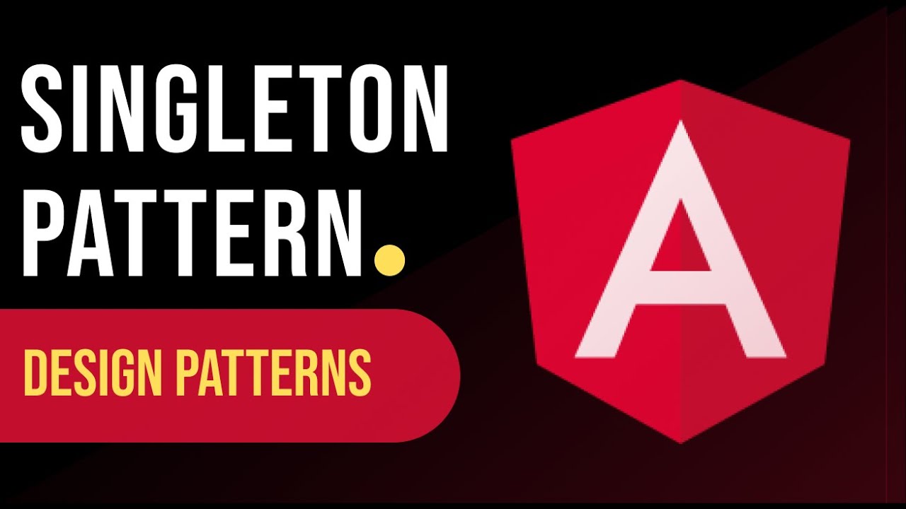 Understanding the Singleton Design Pattern in Angular: Pros and Cons