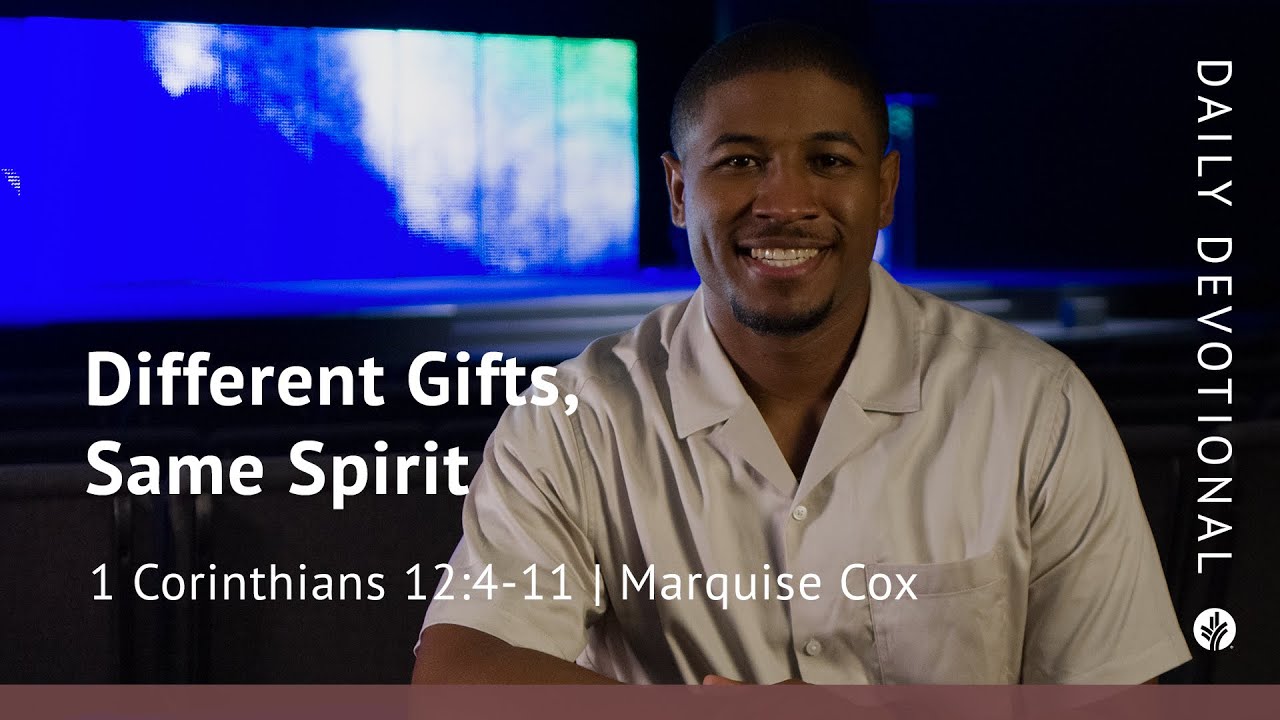 Different Gifts, Same Spirit | 1 Corinthians 12:4–11 | Our Daily Bread Video Devotional