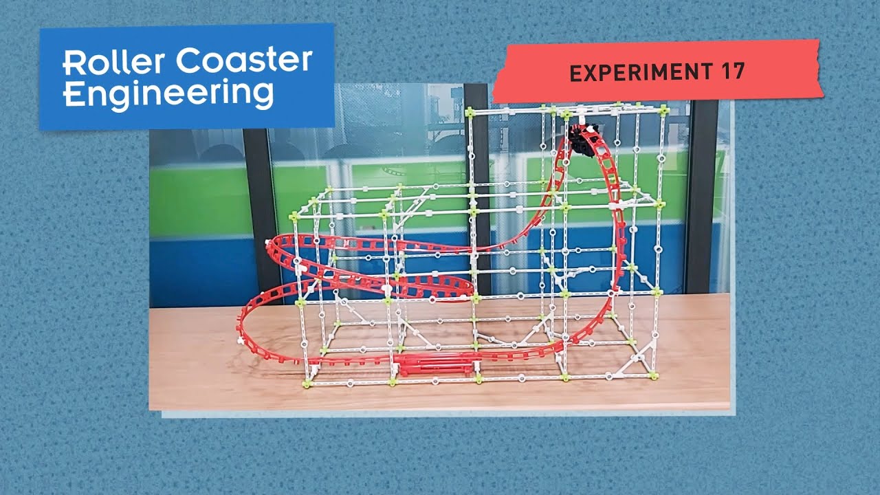 Roller Coaster Engineering: Experiment 17