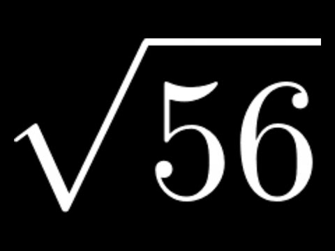 Simplify the Square Root of 56: Sqrt(56)