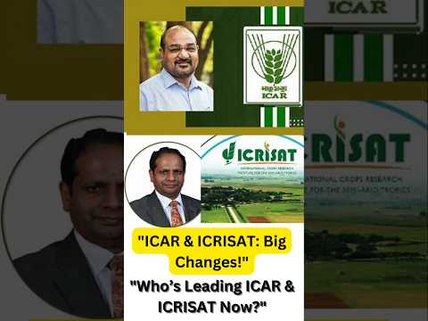 📢🇮🇳Current Directors General of ICAR and ICRISAT🌿☘️✨#shorts