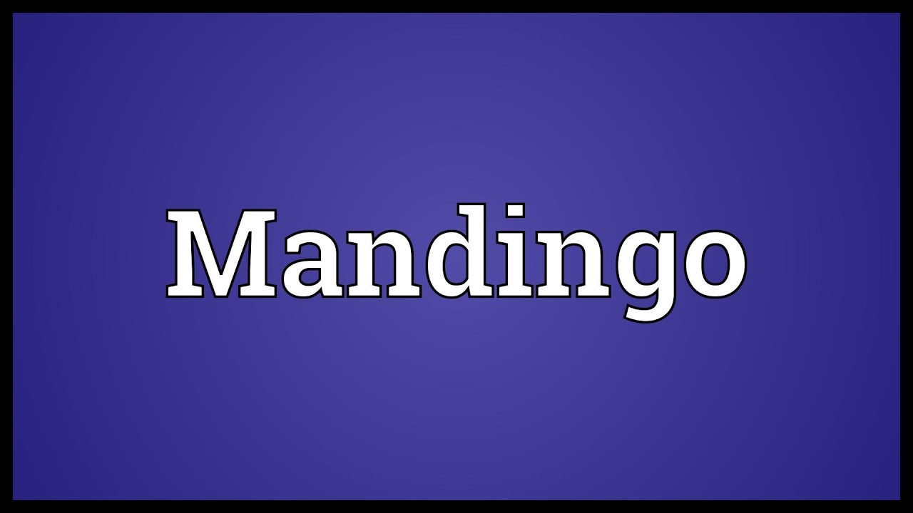 Mandingo Meaning