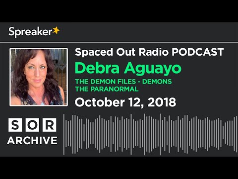 Debra Aguayo - The Demon Files - Demons - The Paranormal