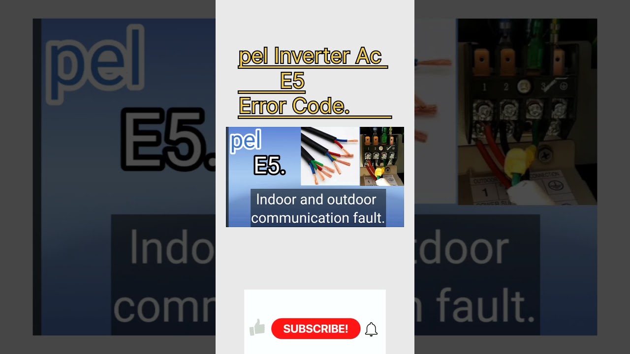Pel Inverter Ac E5 Error Code | pel Air Conditioner E5 Error Code | E5 Error Code