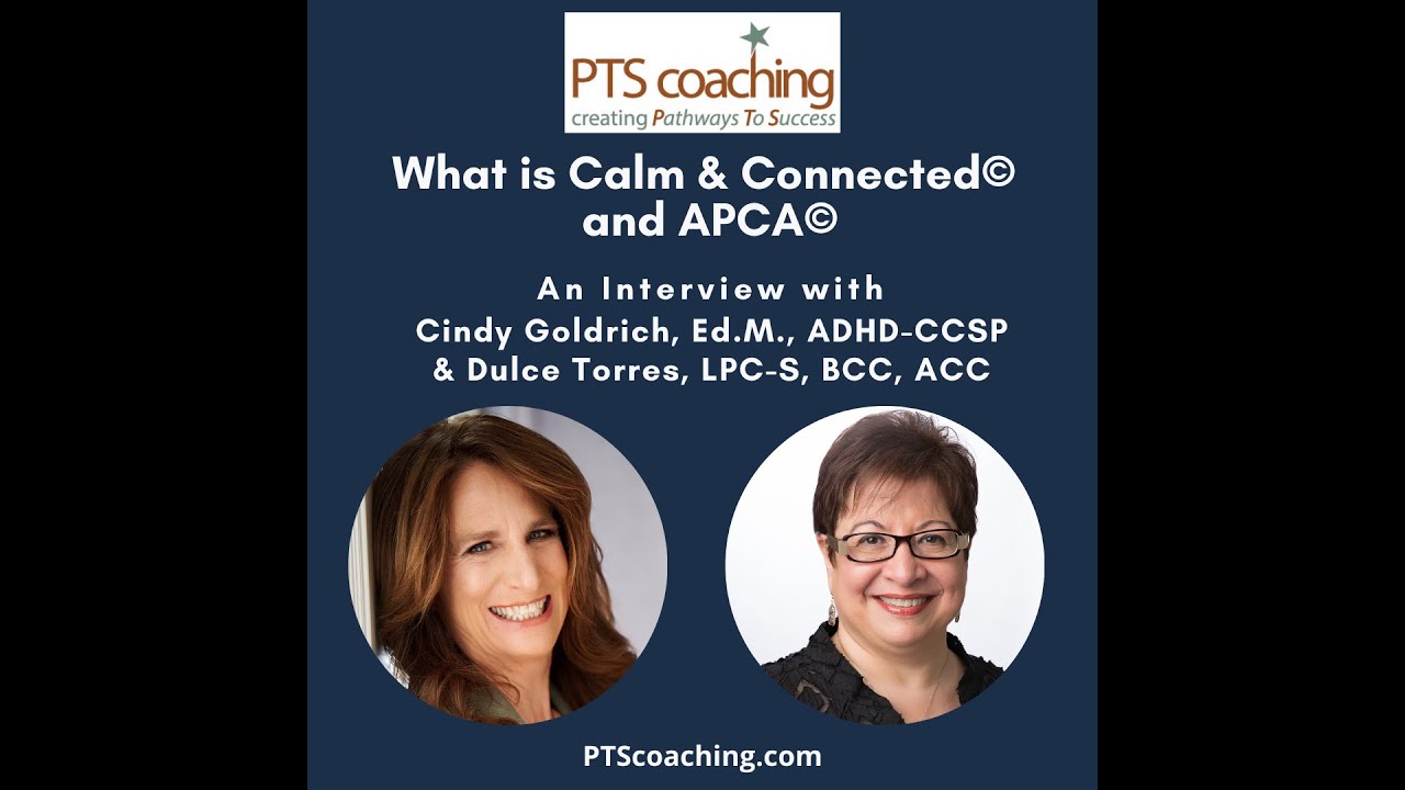 What is Calm & Connected© and APCA©? An interview with Cindy Goldrich and Dulce Torres.