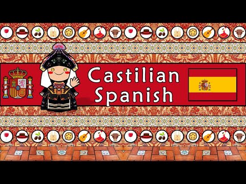 CASTILIAN SPANISH LANGUAGE, PEOPLE, & CULTURE